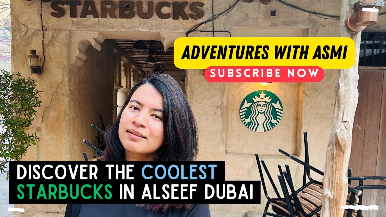 Dubai Vlog: Walk through Al Seef & Coolest Starbucks in the World ...