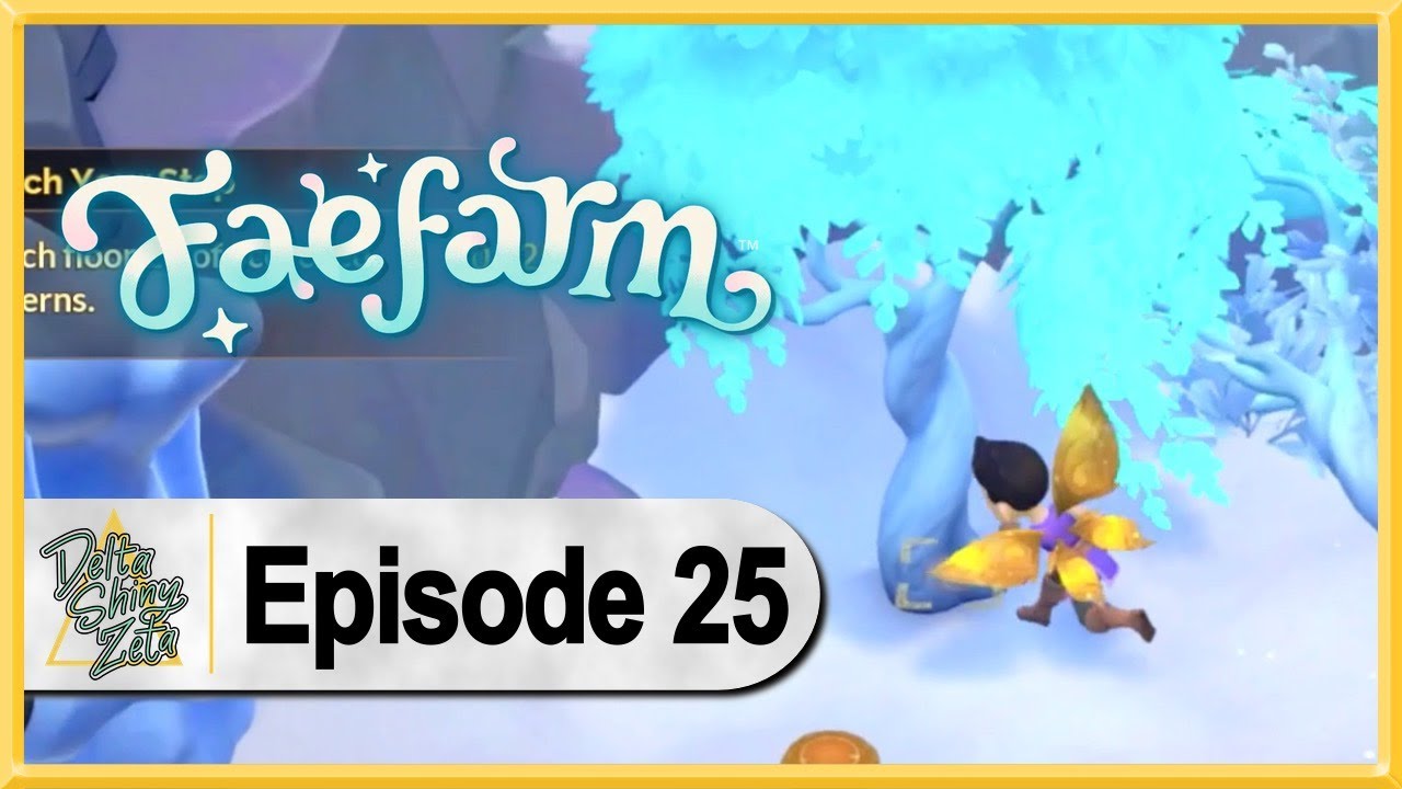 Fae Farm WALKTHROUGH PLAYTHROUGH LET'S PLAY GAMEPLAY - Part 25 - YouTube