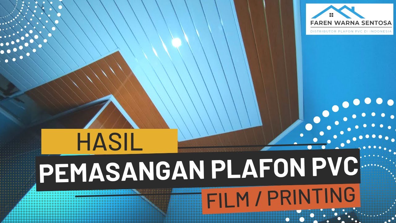 Proses dan Hasil Pemasangan Plafon Pvc Type Film / Printing Model Flat ...