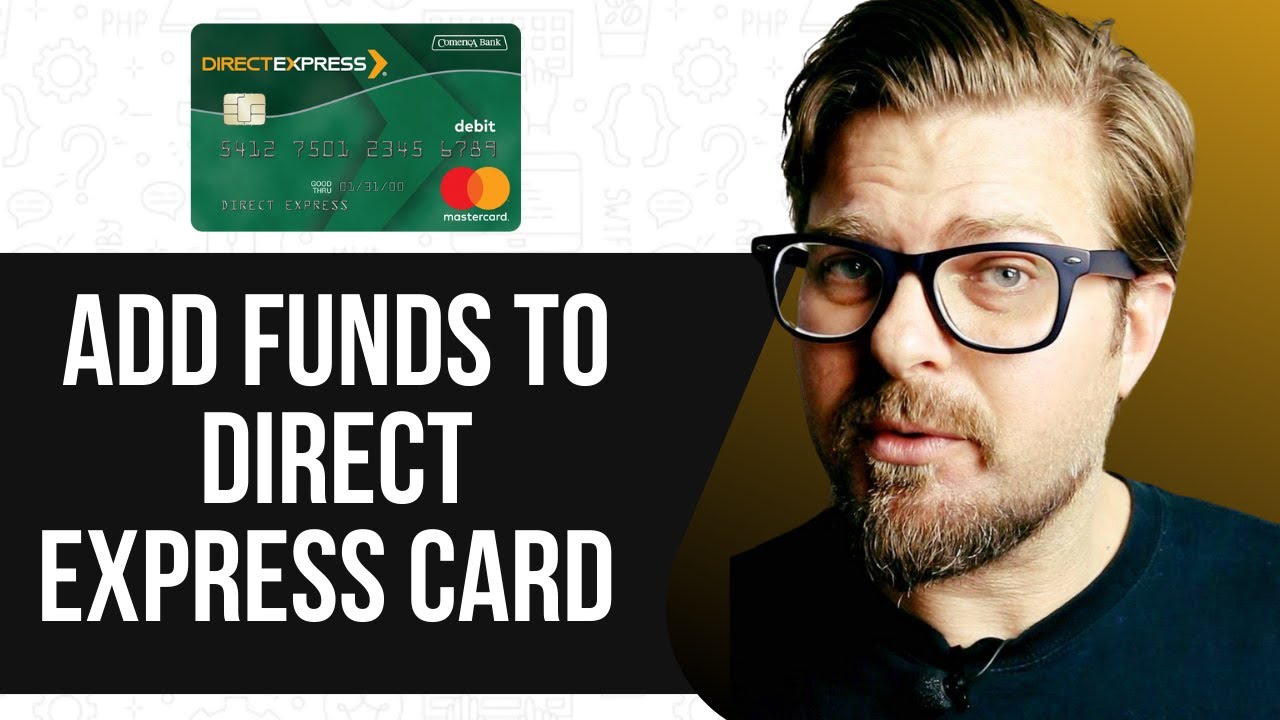 HOW TO ADD FUNDS TO DIRECT EXPRESS CARD - 2025 - YouTube