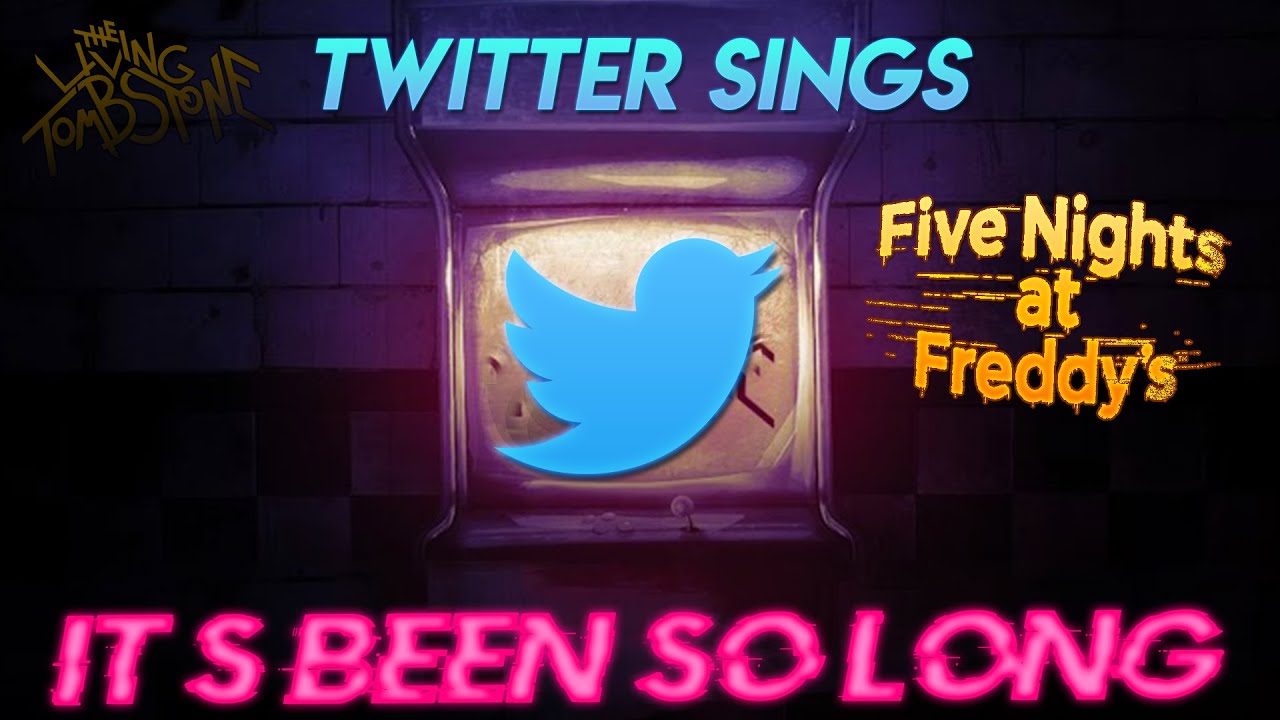 Five Nights at Freddy's 2 Song "It's Been So Long" (The Living ...
