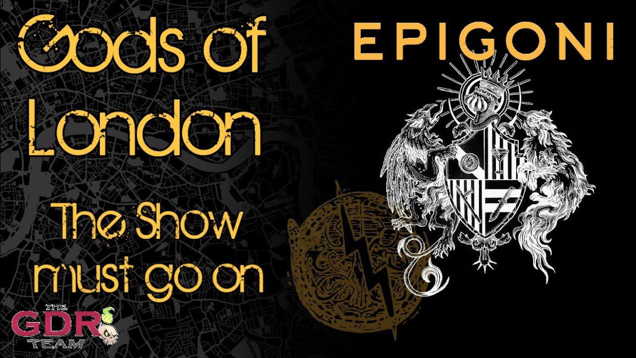 Epigoni - Gods of London - The Show must go on - YouTube