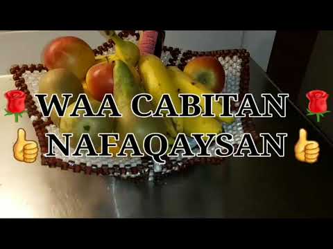 🍇🥤Waa cabitan nafaqaysan🌹👍 - YouTube