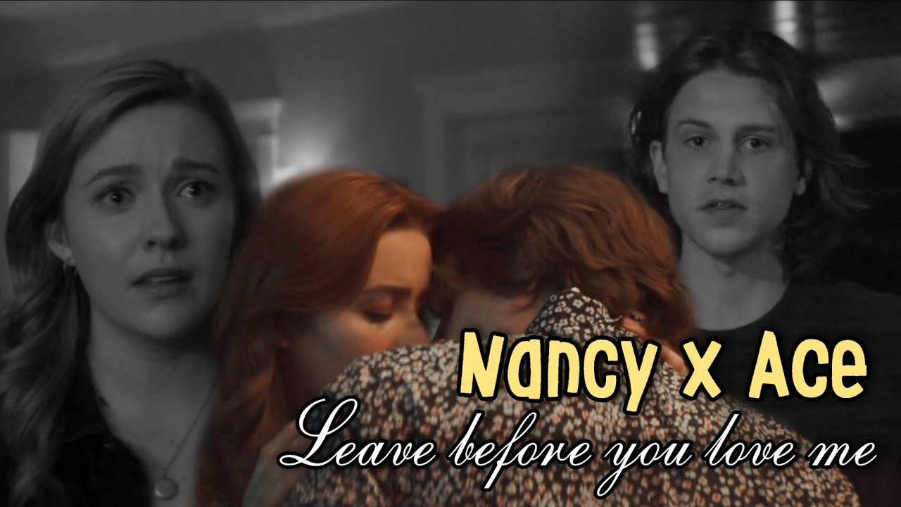 Nancy x Ace || Leave before you love me - YouTube