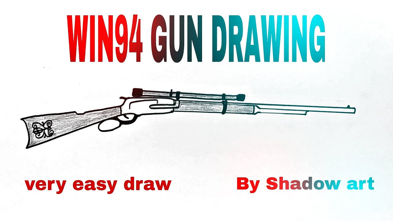 Win94 gun drawing | win 94 pung gun drawing | very easy draw | by ...