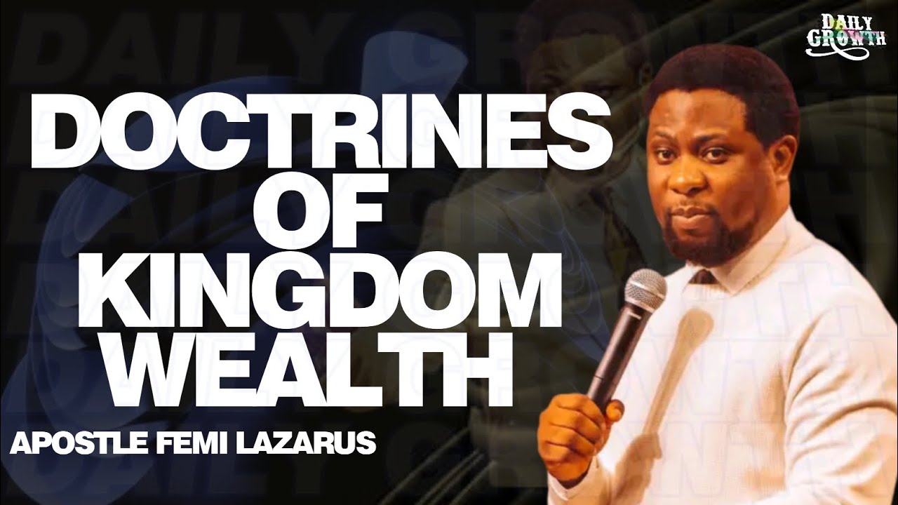 Doctrines of kingdom wealth/Apostle Femi Lazarus/Light Nation - YouTube