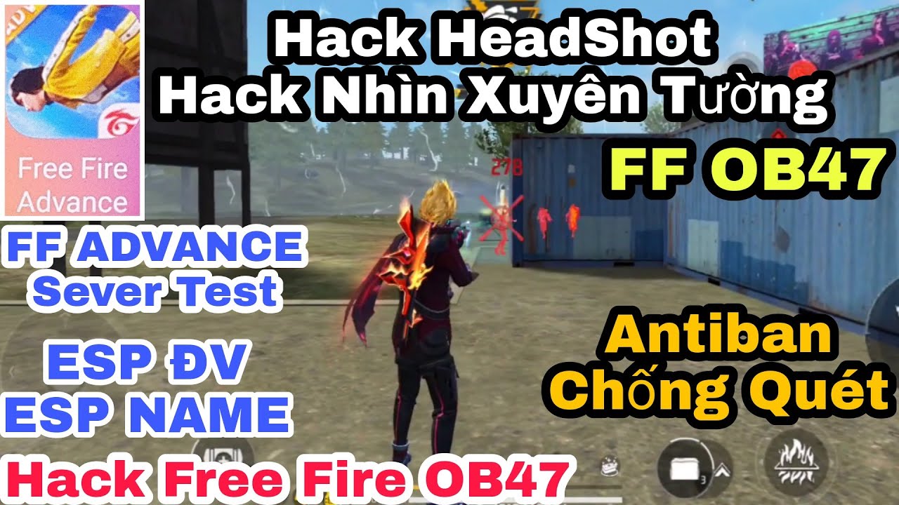 CÁCH HACK FREE FIRE OB47 FF ADVANCE | MENU ẨN MOD FULL TIẾNG VIỆT AUTO HEADSHOT MỚI NHẤT - YouTube
