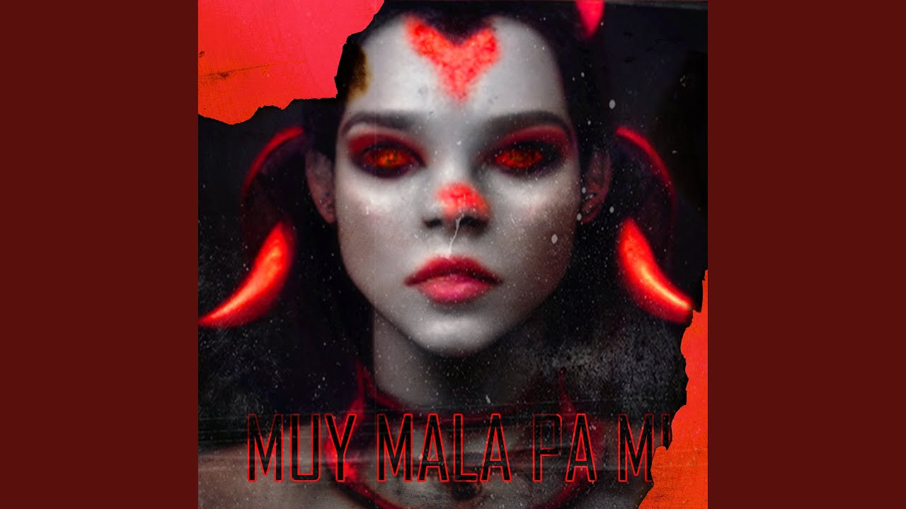 Muy Mala Pa Mi - YouTube