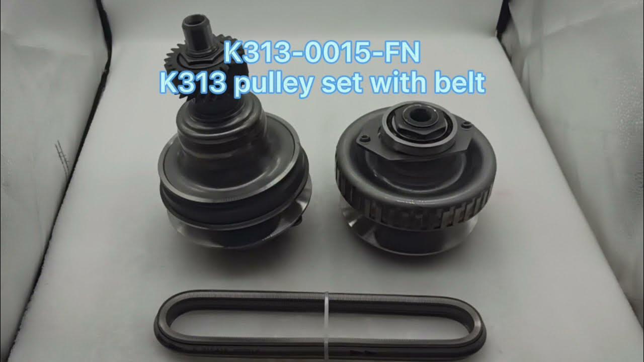 K310 K313 CVT transmission pulley set with belt from new trans K313-0015-FN - YouTube