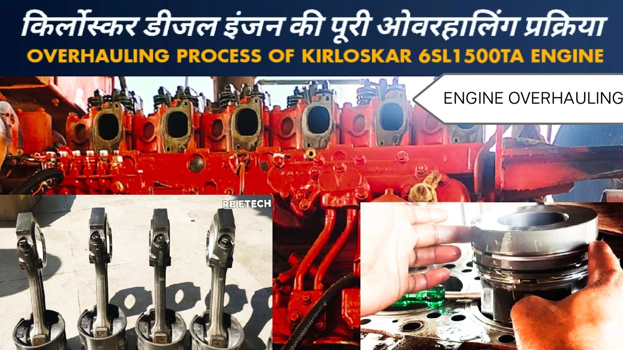 COMPLETE OVERHAULING OF KIRLOSKAR MAKE SL90 SERIES 6SL1500TA DIESEL ...
