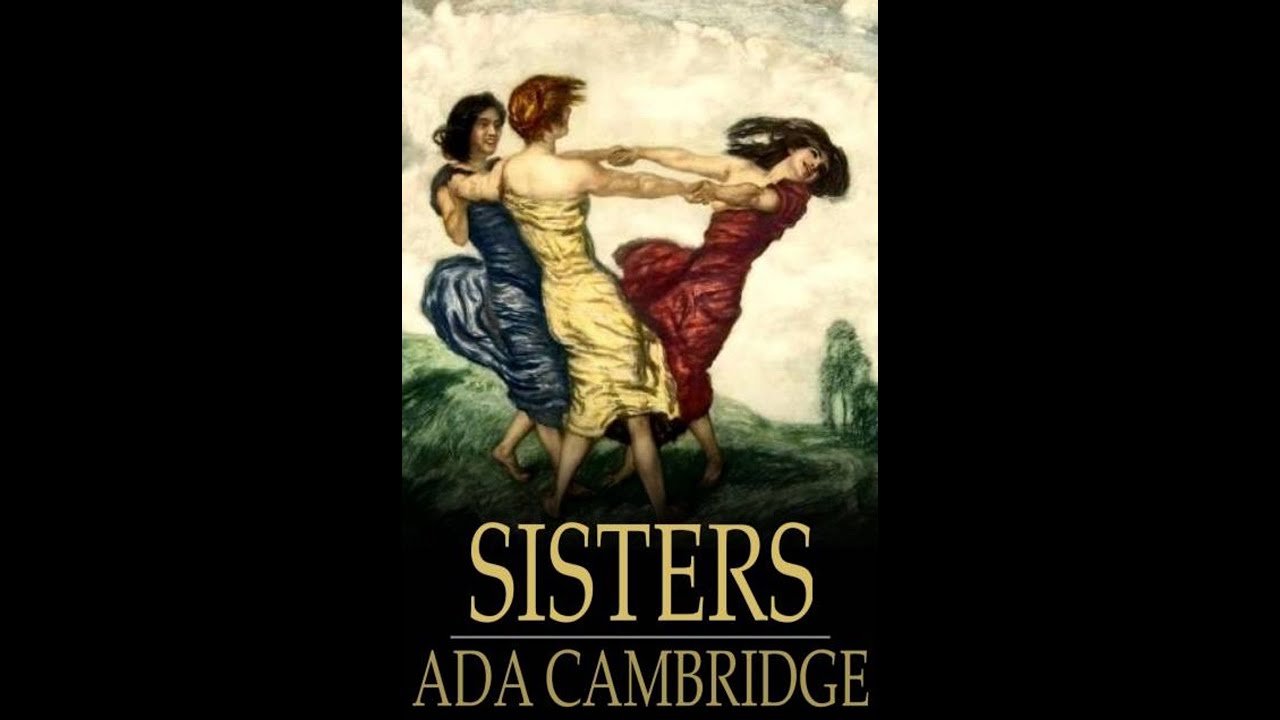 Sisters by Ada Cambridge - Audiobook - YouTube