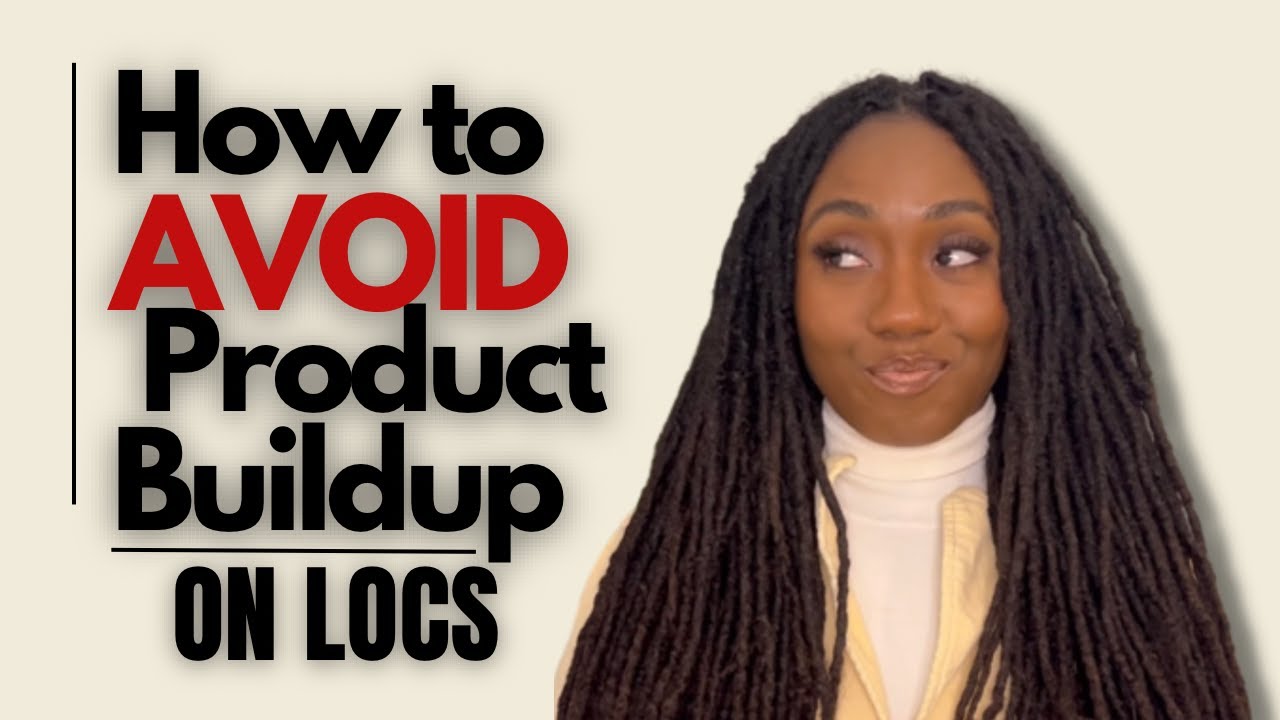 Stop contributing to Product Build up in your Locs | Here's how to ...