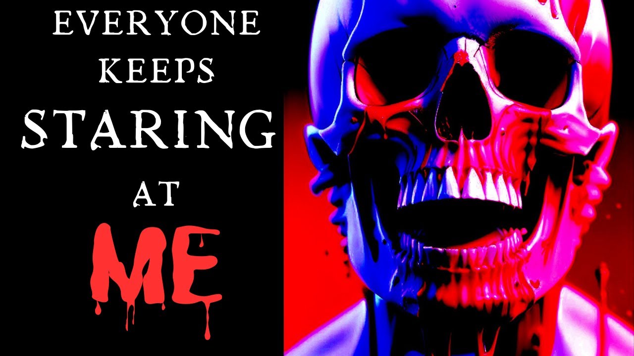 EVERYONE keeps STARING AT ME | OC SCARY STORY - CREEPYPASTA # ...