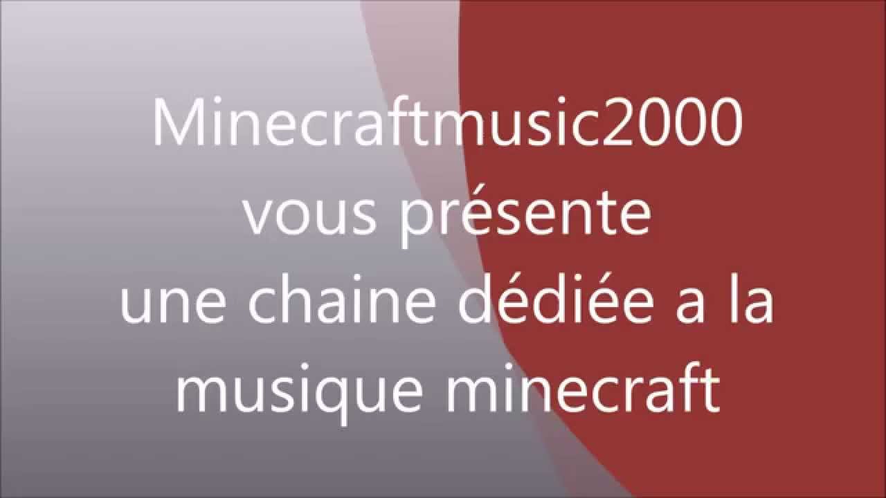 La chaine dédiée a la musique minecraft - YouTube