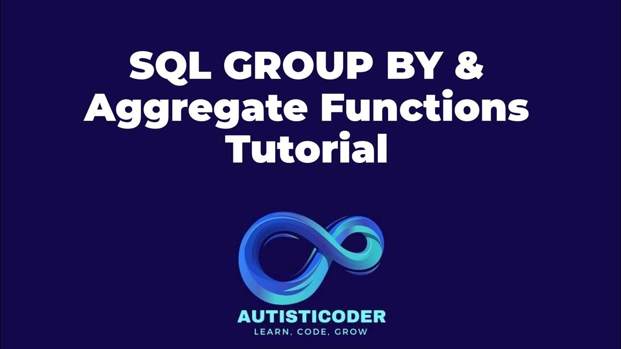 SQL GROUP BY & Aggregate Functions Tutorial - Autism Friendly Coding Tutorials - YouTube