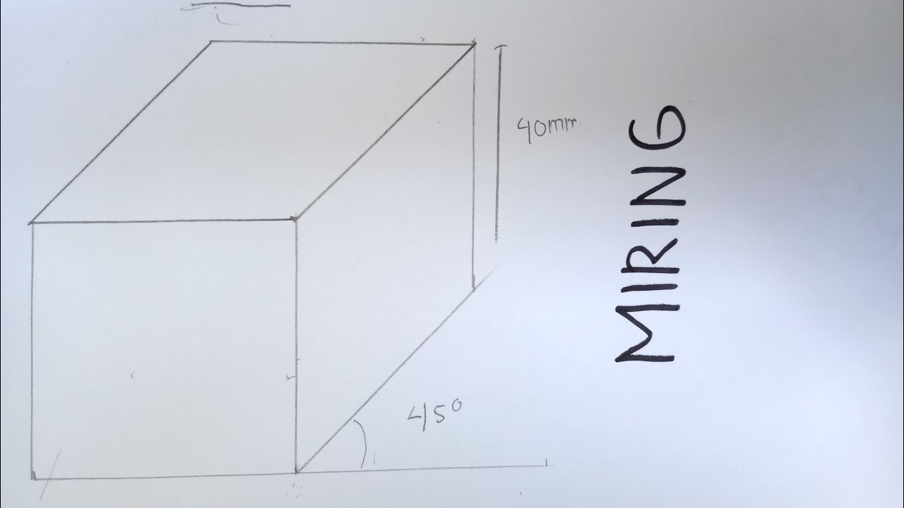 Tutorial menggambar Proyeksi Miring ( Proyeksi Piktorial 3D ) - YouTube