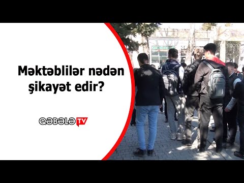 MEKTEBLİLƏRİN PROBLEMİ NƏDİR?
