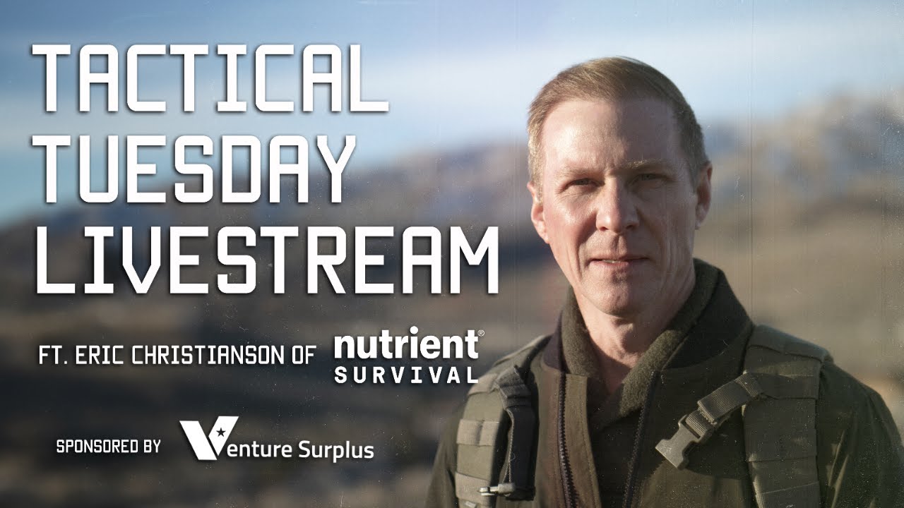 Tactical Tuesday Livestream #83 ft. Eric Christianson of Nutrient ...