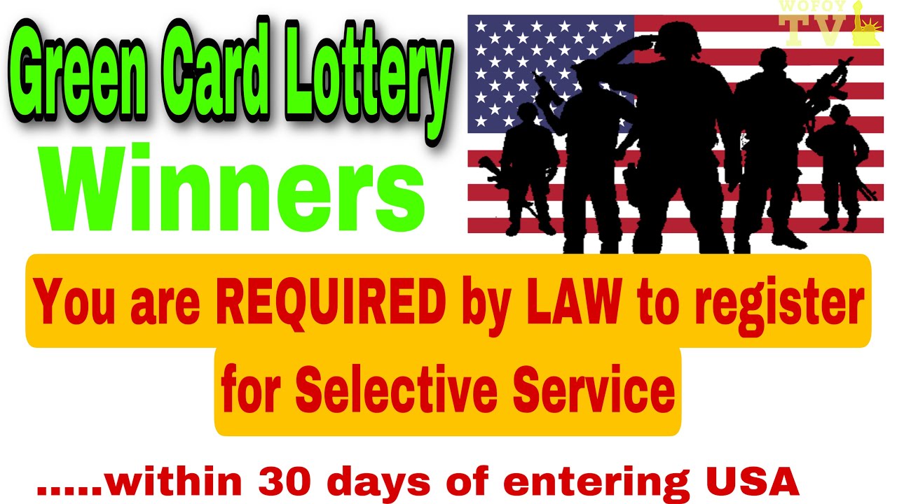 DV Lottery Winners Must Register for Selective Service When You Arrive ...