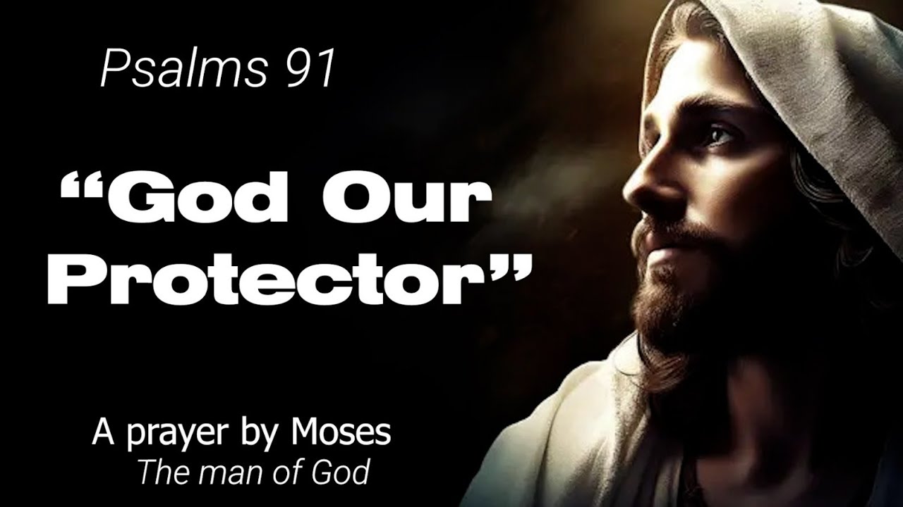 "God our Protector" Psalms 91 - YouTube