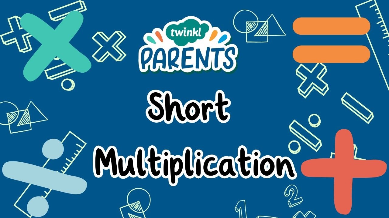 The Simple Way to Teach Short Multiplication at Home | Step-by-Step for ...