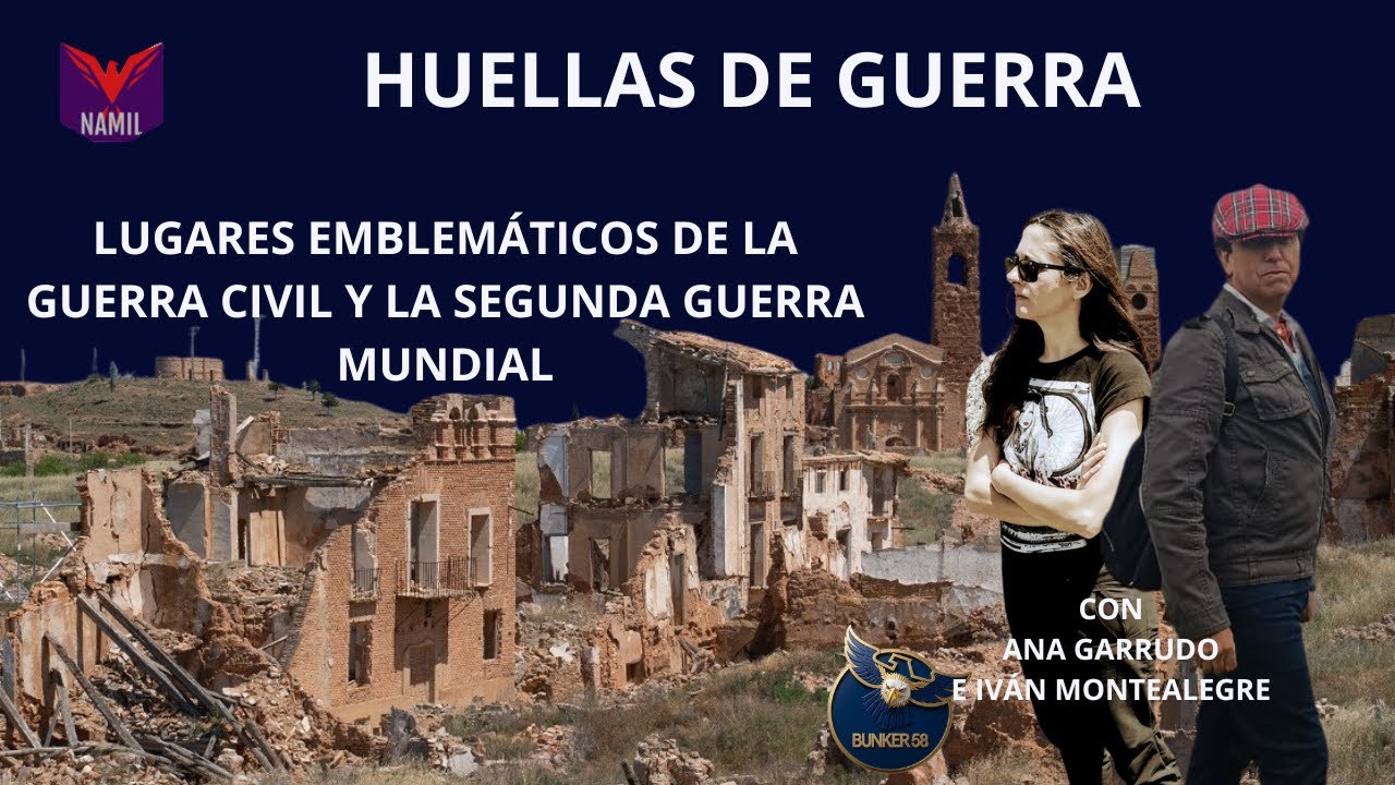 HUELLAS DE GUERRA. Los lugares emblemáticos de la Guerra Civil y la ...