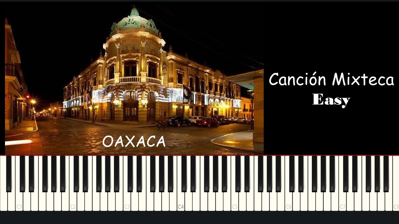 Canción mixteca EASY (Mexican Song) (José López Alavez) (Piano Tutorial ...