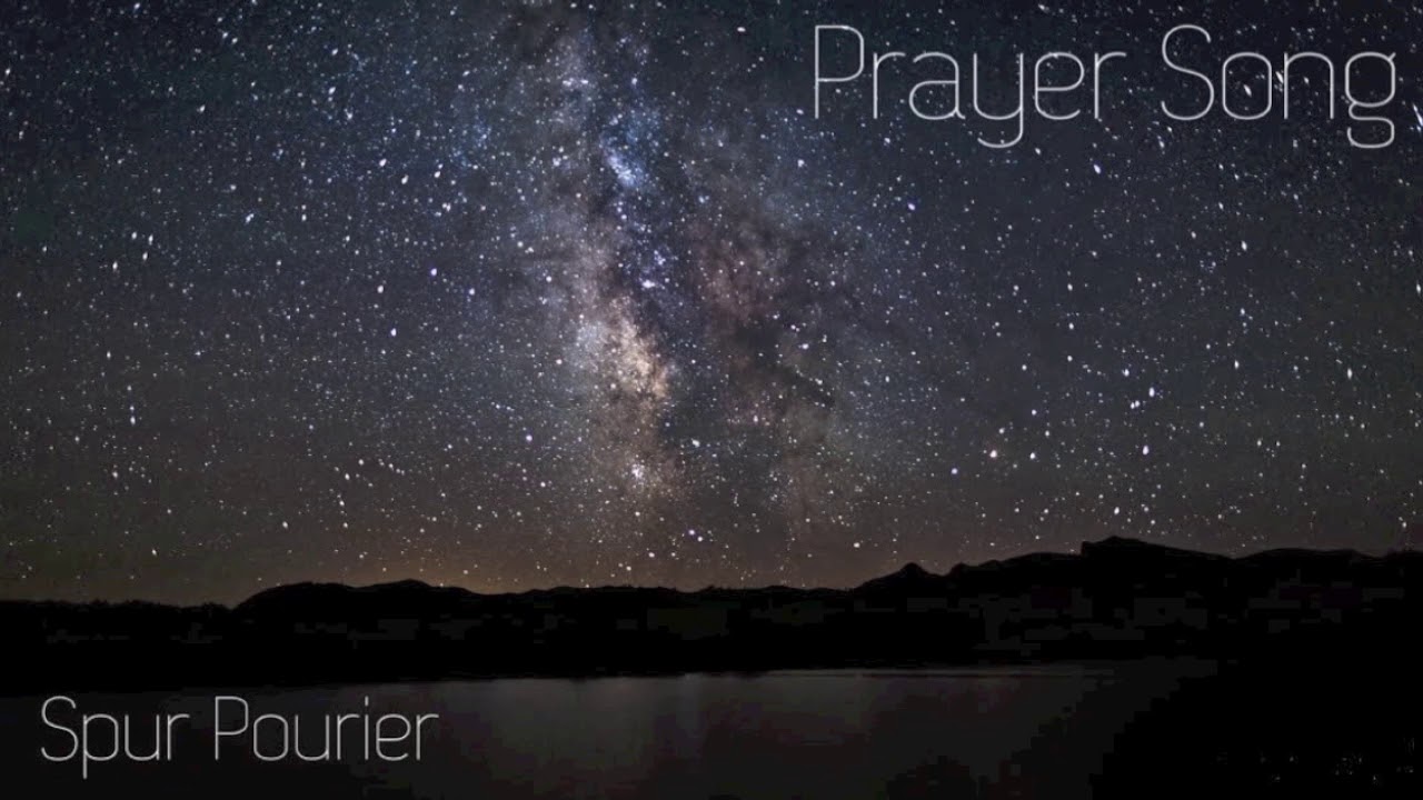 PRAYER SONG - Spur Pourier - YouTube