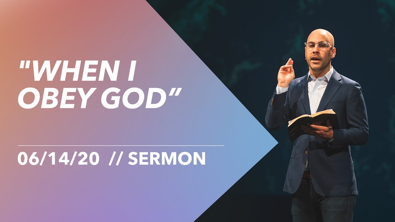 6/14/20 When I Obey God | Sermon - YouTube