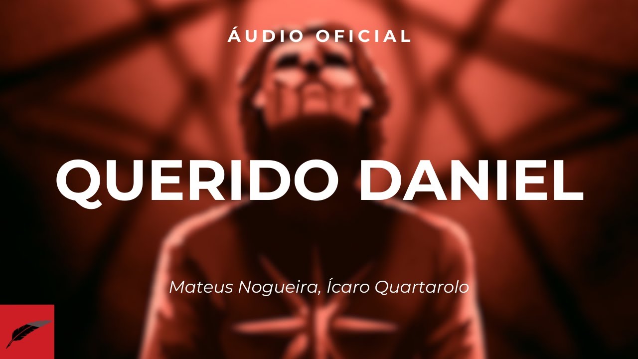 "QUERIDO DANIEL" - Mateus Nogueira, Ícaro Quartarolo (ÁUDIO OFICIAL) - YouTube