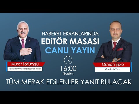 Trabzon Büyükşehir Belediye Başkanı Murat Zorluoğlu Haber61'in konuğu