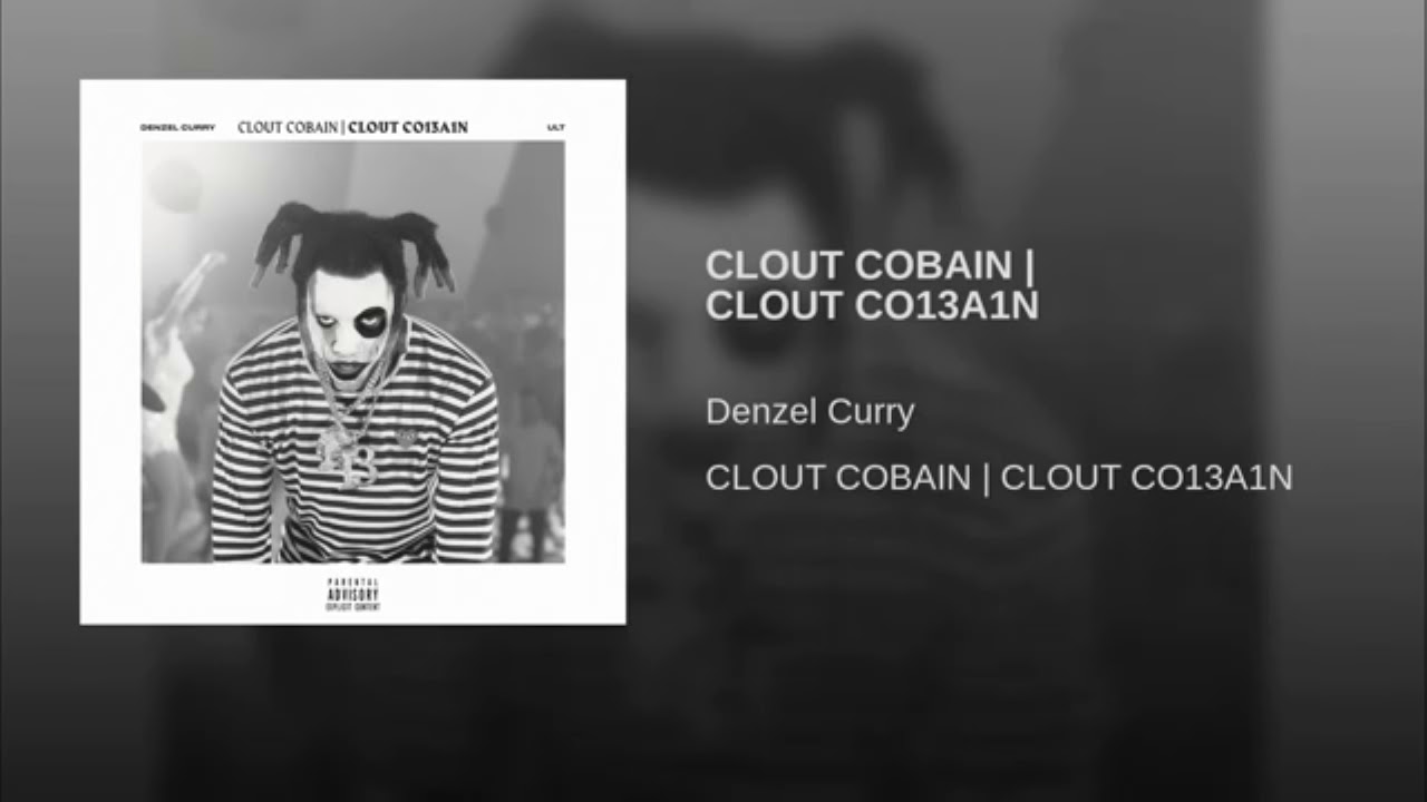 Denzel Curry - CLOUT COBAIN | CLOUT CO13A1N - YouTube