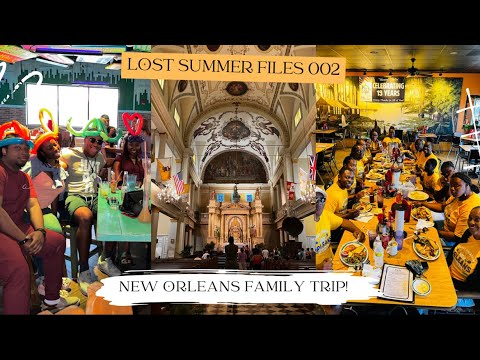 family trip to NOLA! 🎭 | THE LOST SUMMER FILES EP 002 ☀️ - YouTube