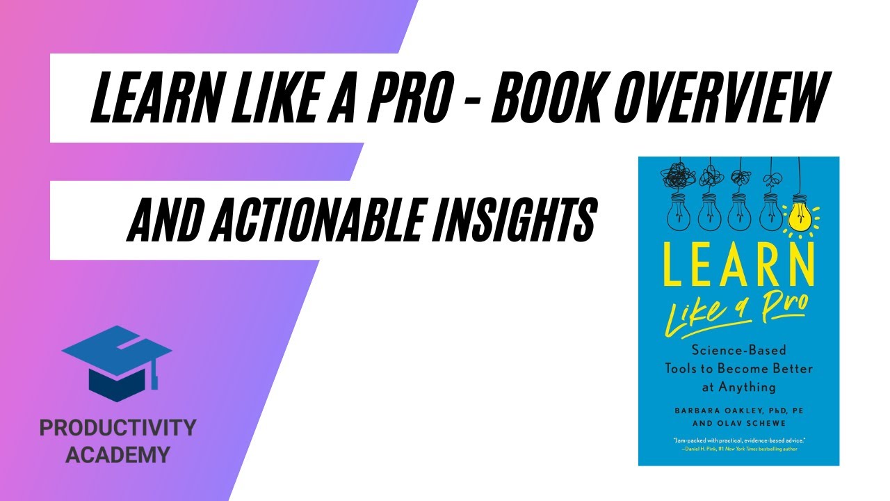 Learn Like A Pro Overview & Key Takeaways - YouTube