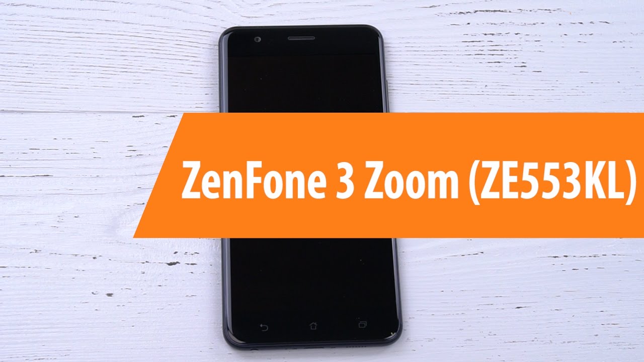 Распаковка Asus ZenFone 3 Zoom ZE553KL / Unboxing Asus ZenFone 3 Zoom ...