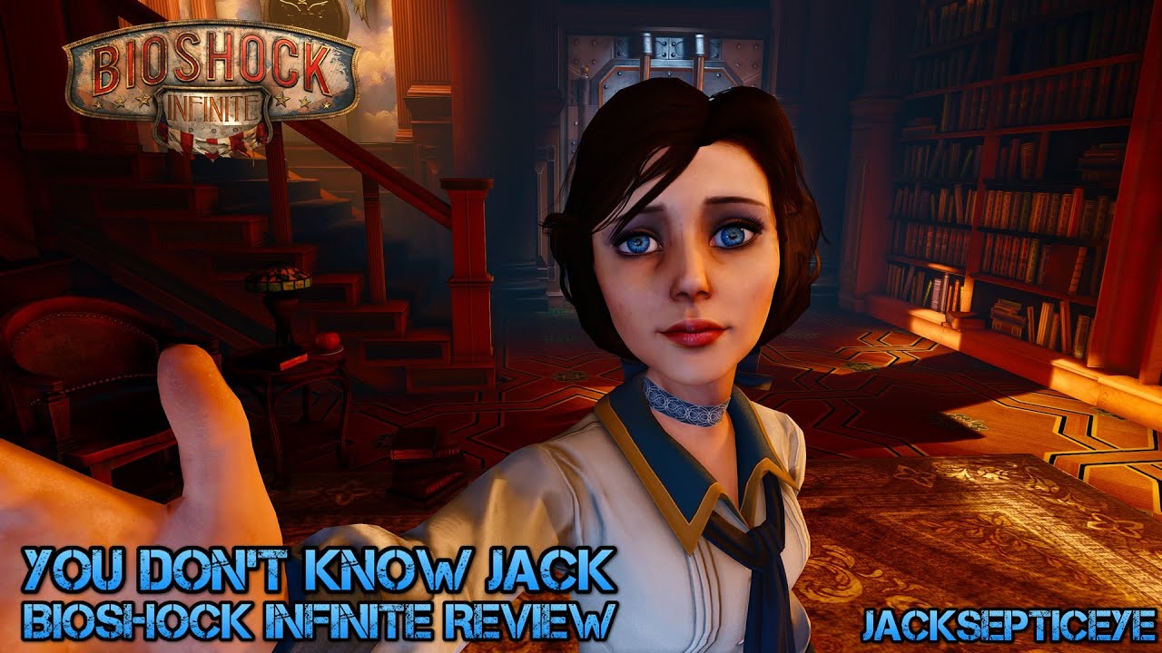 You Don't Know Jack - Bioshock Infinite Review - PC/PS3/360 - YouTube