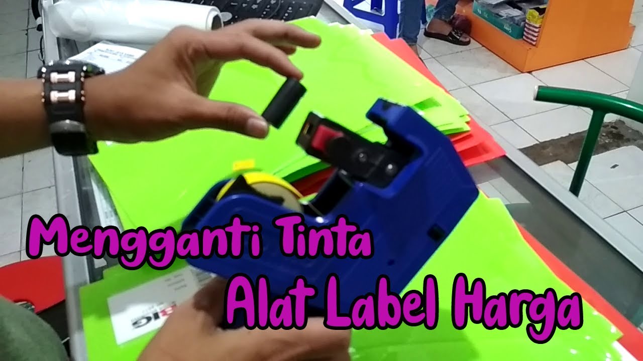 MENGGANTI TINTA PADA ALAT LABEL HARGA - YouTube