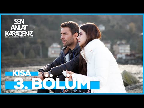 3. Kısa Bölüm | Sen Anlat Karadeniz