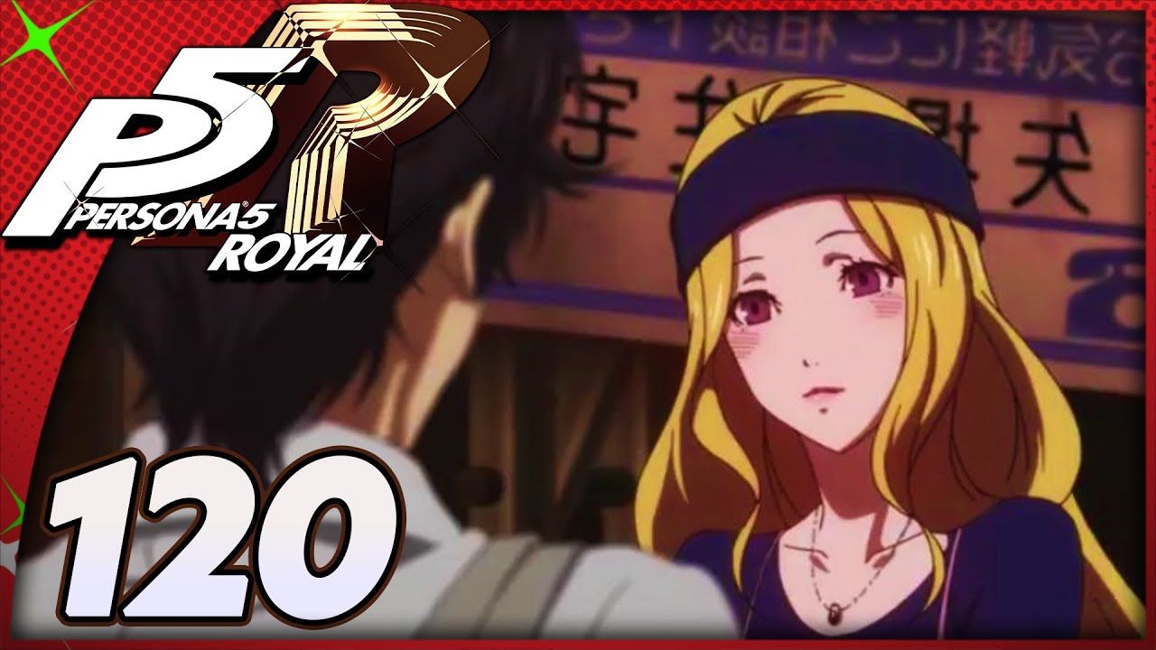 Persona 5 Royal | Best Girl Romance | Part 120 (Let's Play, Playthrough ...