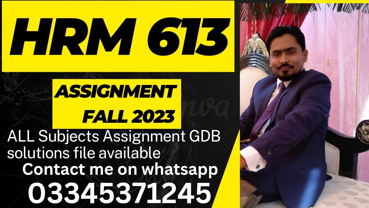 HRM 613 Assignment Solution Fall 2023 - YouTube