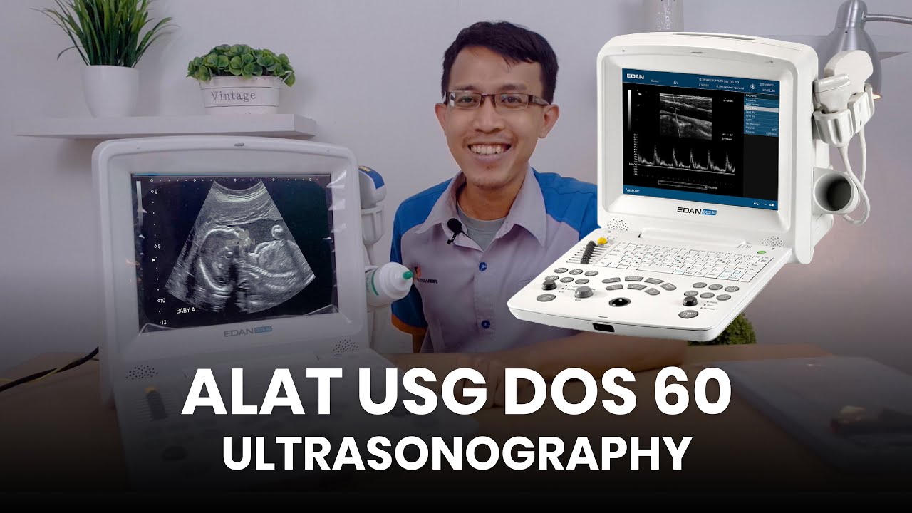 Pengoperasian Alat USG-USG EDAN DUS 60 #alatukur #alatuji # ...