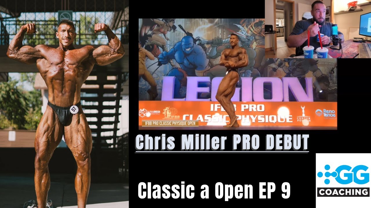 Classic Physique a Open Bodybuilding EP9 | Pro Debut a Chris Miller ...