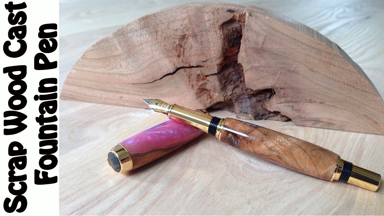Scrap wood cast into an Elegant Fountain pen - YouTube