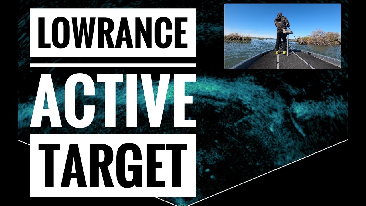 Lowrance Active Target Scout Mode Footage Explained - California Delta ...