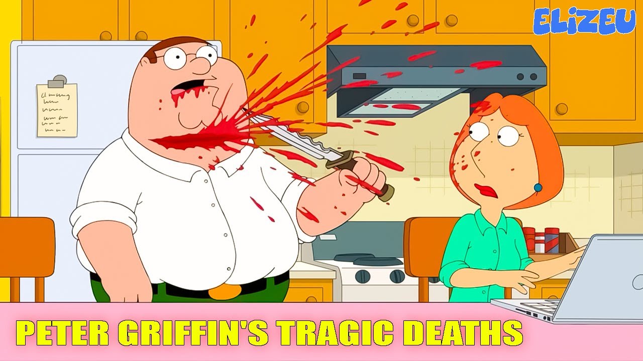 Peter Griffin's Tragic Deaths Compilation | Part 1 - Family Guy - YouTube