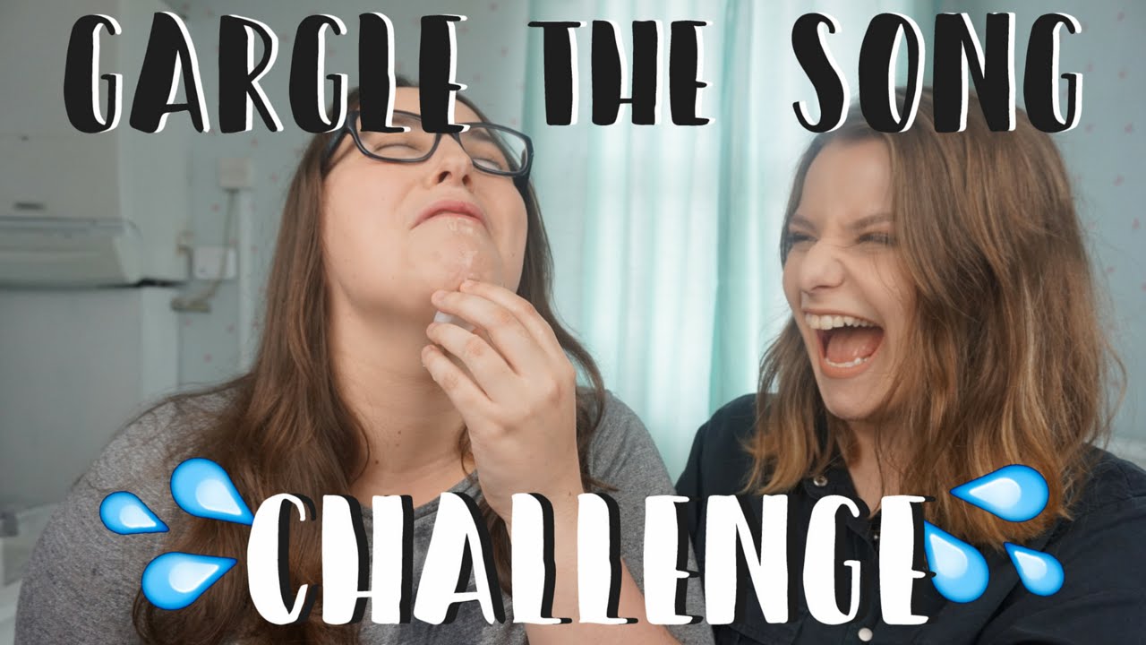 GARGLE CHALLENGE - YouTube