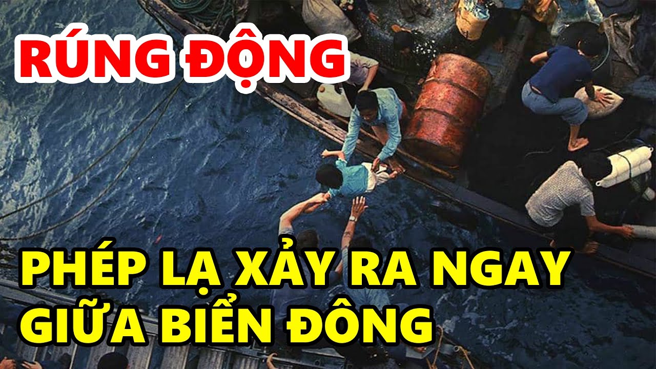 Bất Ngờ Phép Lạ Có Thật Xảy Ra Ngay Giữa Biển Đông Khiến Nhiều Người ...