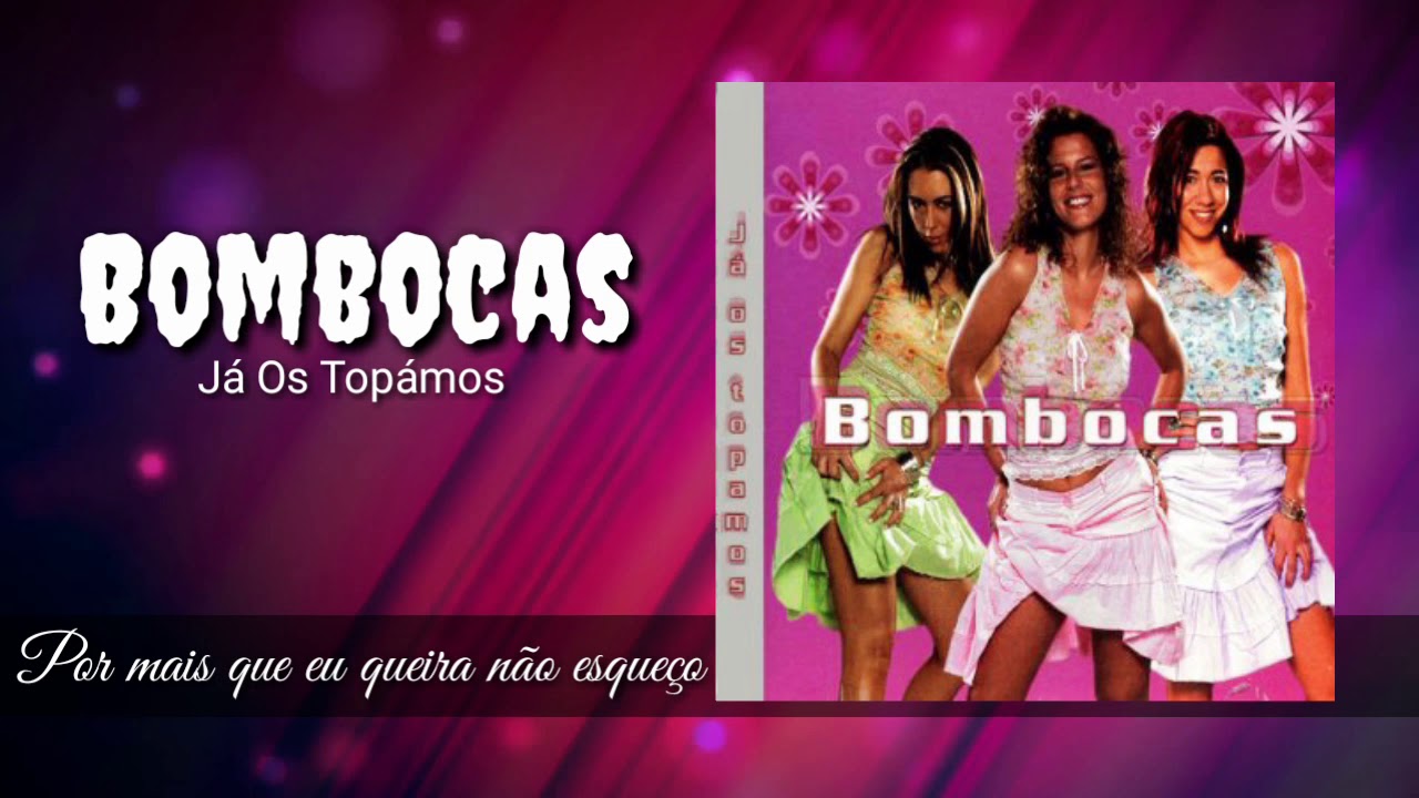 Bombocas - Por mais que eu queira não esqueço - YouTube
