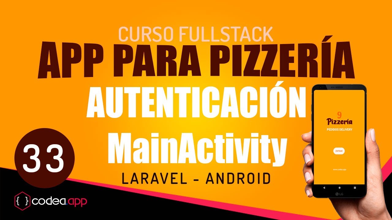 Actividad Principal 33 | Curso FullStack App para Pizzerías en Laravel y Android - YouTube