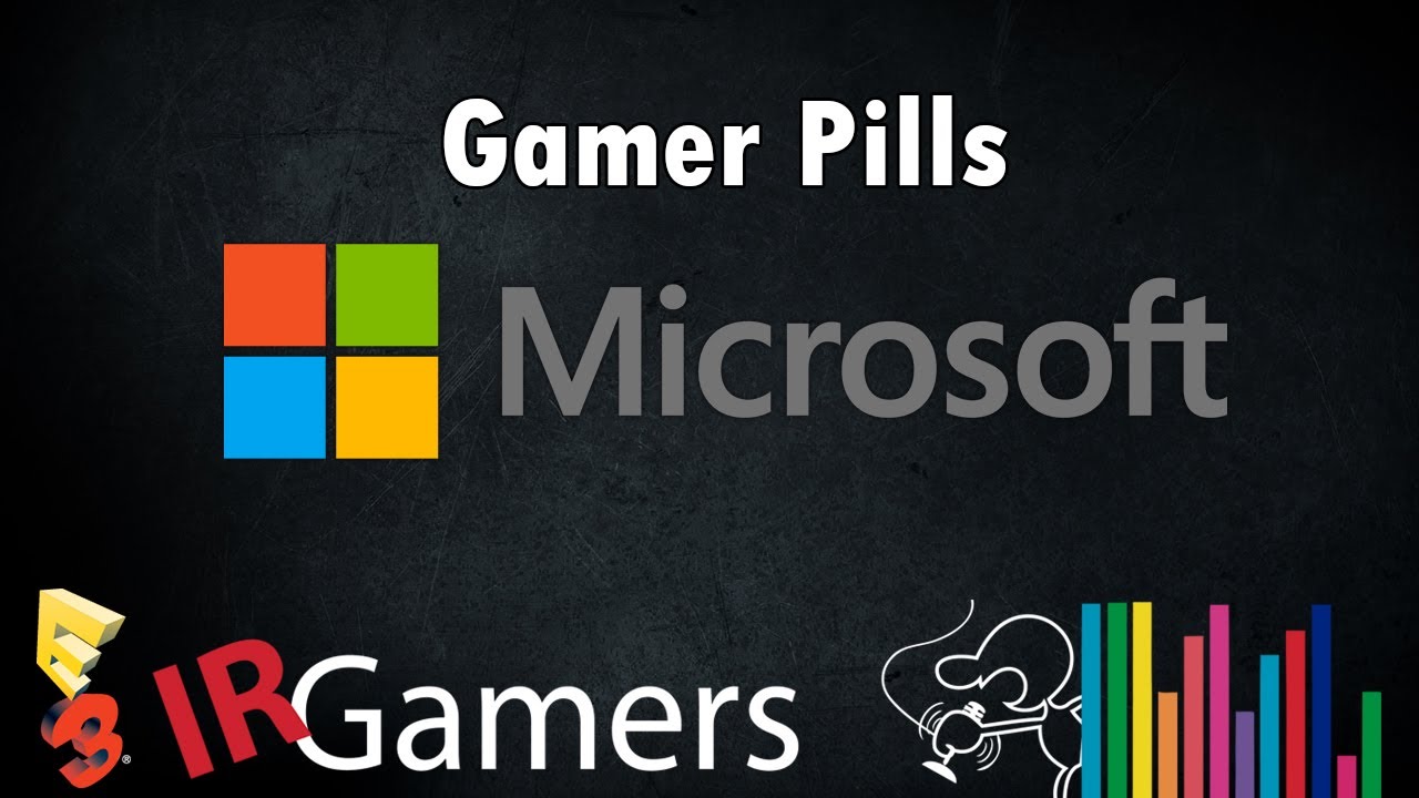 Gamer Pills: Especial pre-E3 2014 - Microsoft - YouTube